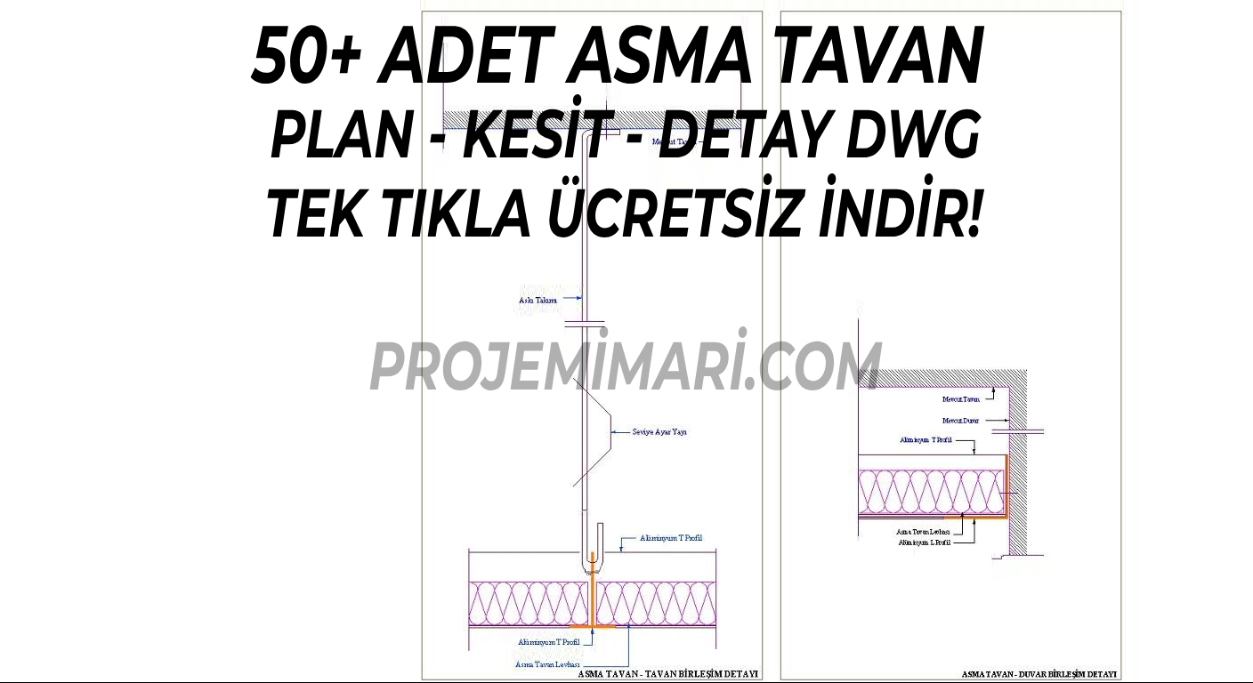 50+ Asma Tavan Plan Kesit Detay Ücretsiz Dwg İndir - Proje Mimarı